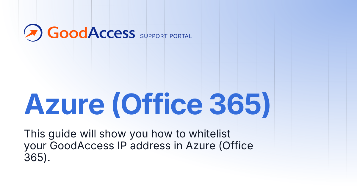 Azure (Office 365) | GoodAccess Support Portal