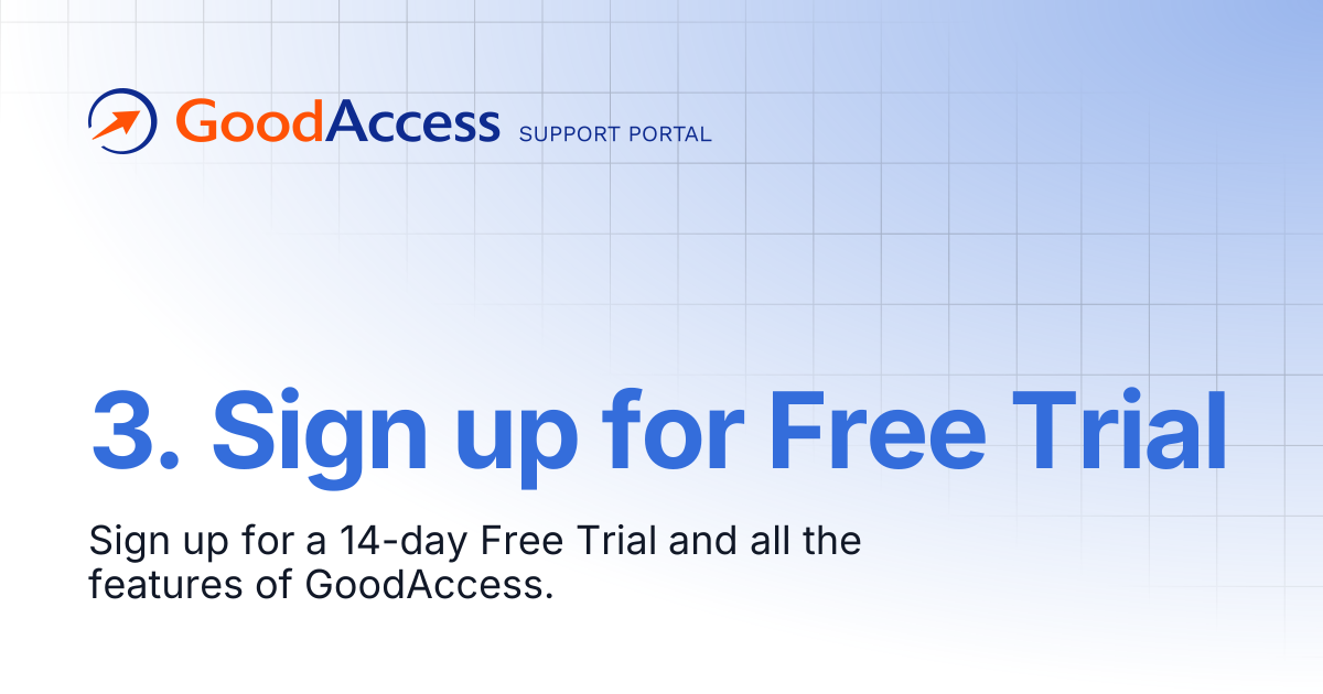 3. Sign up for Free Trial | GoodAccess Support Portal